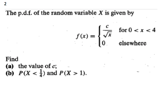 Solved 2 The p.d.f. of the random variable X is given by for | Chegg.com