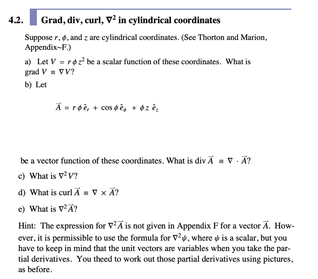 Solved 4.2. Grad, div, curl, v2 in cylindrical coordinates | Chegg.com