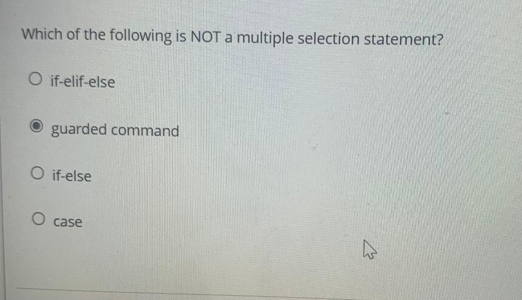 Solved Which of the following is NOT a multiple selection | Chegg.com