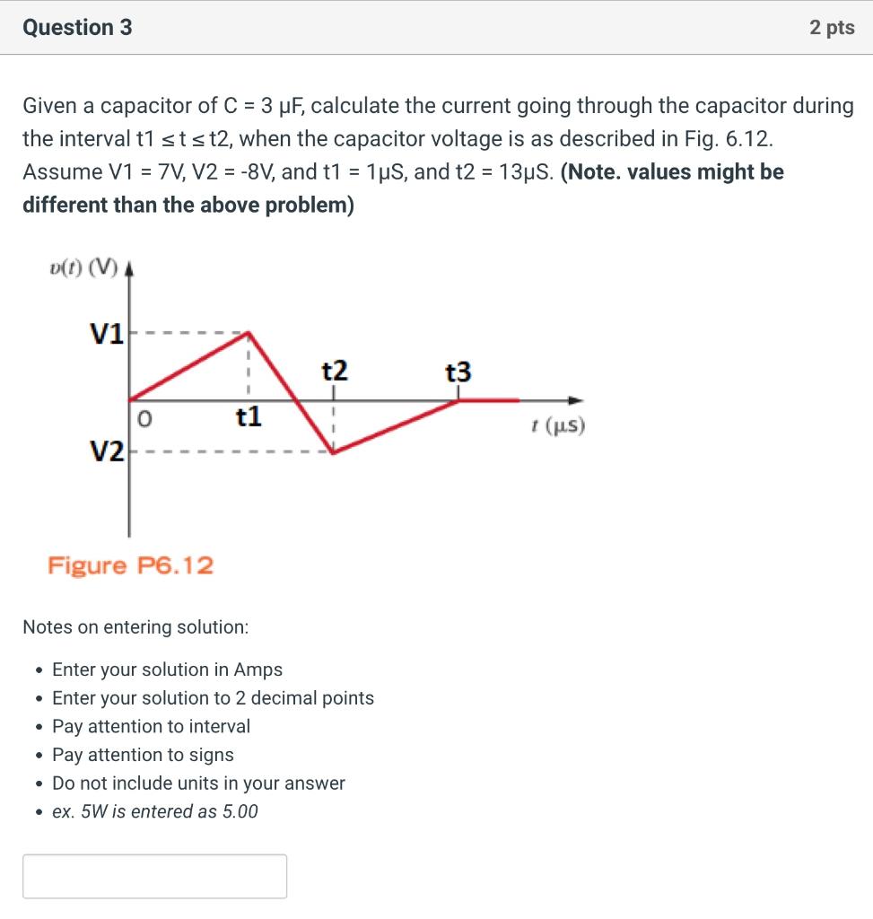Solved Given a capacitor of C=3μF, calculate the current | Chegg.com