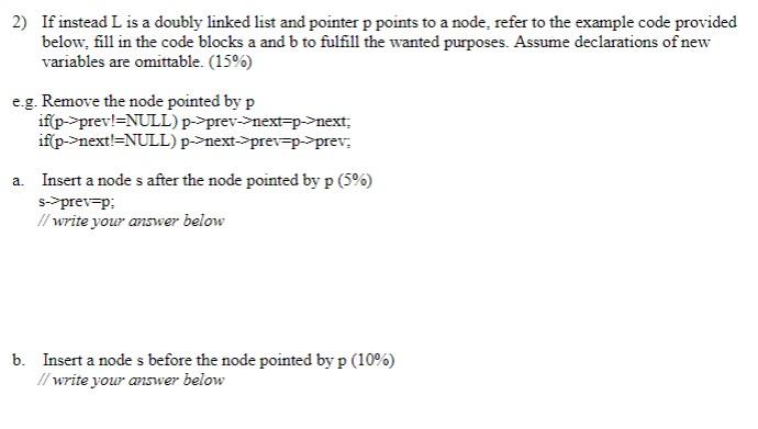 Solved 2) If instead L is a doubly linked list and pointer p | Chegg.com