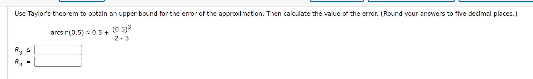 Solved Use Taylor's theorem to obtain an upper bound for the | Chegg.com