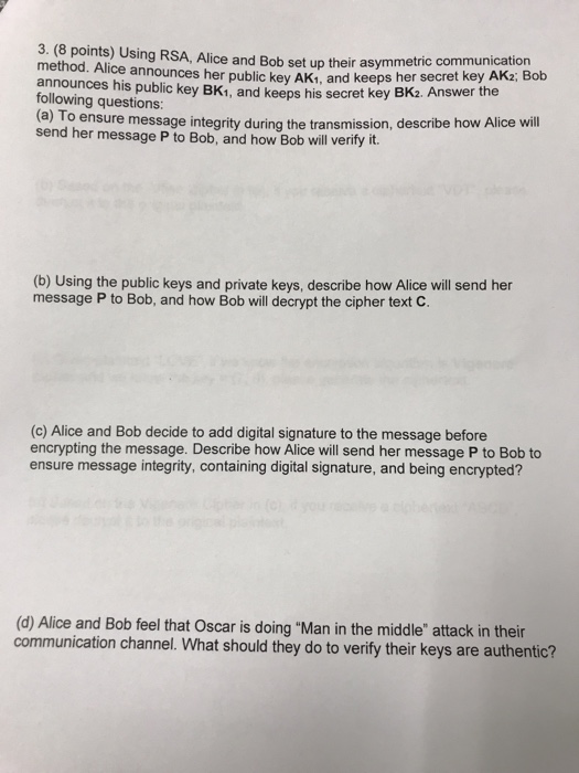 Solved 3. (8 points) Using RSA, Alice and Bob set up thei | Chegg.com