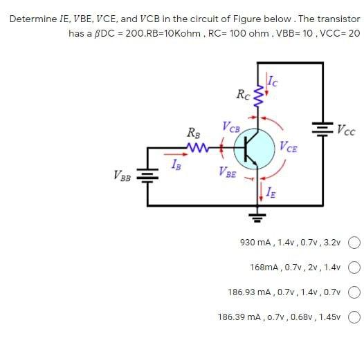 Solved Determine IE. VBE, VCE, and VCB in the circuit of | Chegg.com