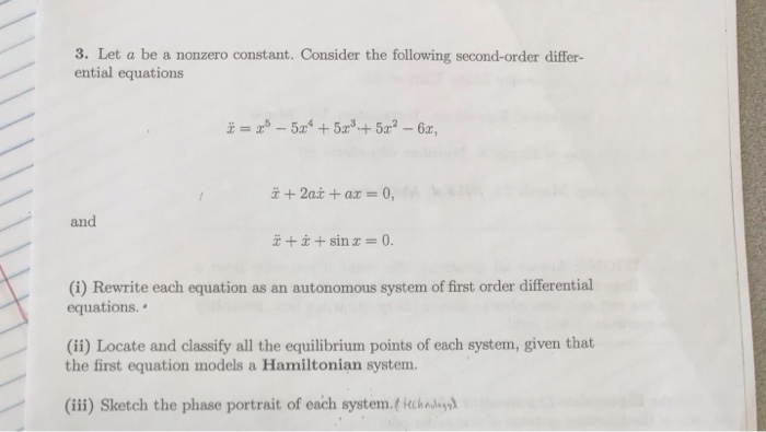 Solved 3. Let a be a nonzero constant. Consider the | Chegg.com