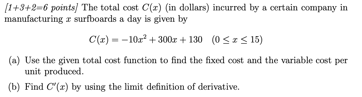Solved [1+3+2=6 points ] The total cost C(x) (in dollars) | Chegg.com