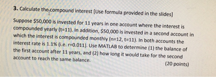 Solved 3. Calculate the compound interest (Use formula | Chegg.com