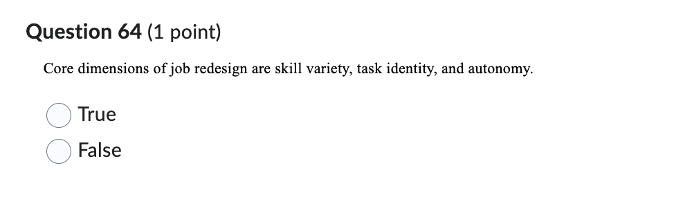 Solved Question 64 (1 ﻿point)Core dimensions of job redesign | Chegg.com