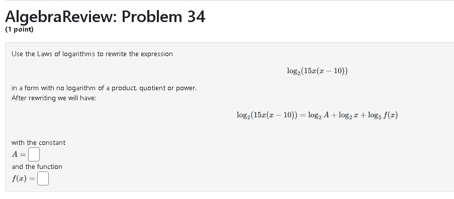 Solved AlgebraReview: Problem 34 (1 point) Use the Laws of | Chegg.com