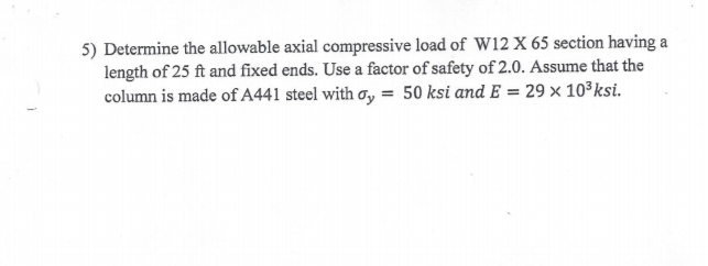 Solved 5) Determine the allowable axial compressive load of | Chegg.com