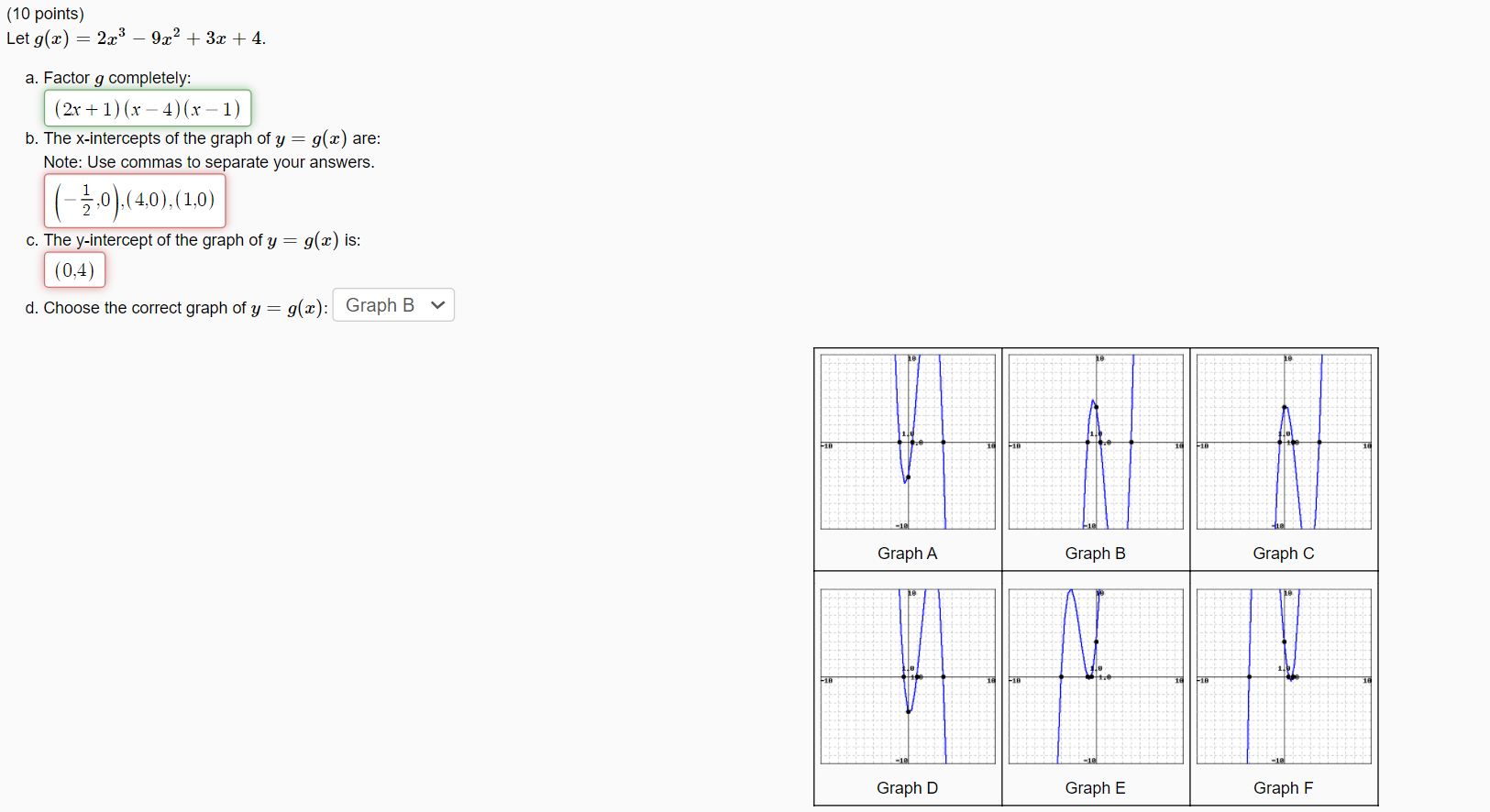 Solved (10 points) Let g(x) = 2x3 9x2 + 3x + 4. a. Factor g | Chegg.com