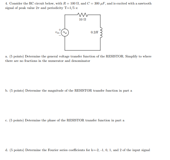 Solved 4. Consider the RC circuit below, with R=100Ω, and | Chegg.com