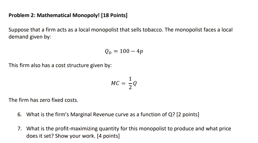 Solved Problem 2: Mathematical Monopoly! [18 Points] Suppose | Chegg.com