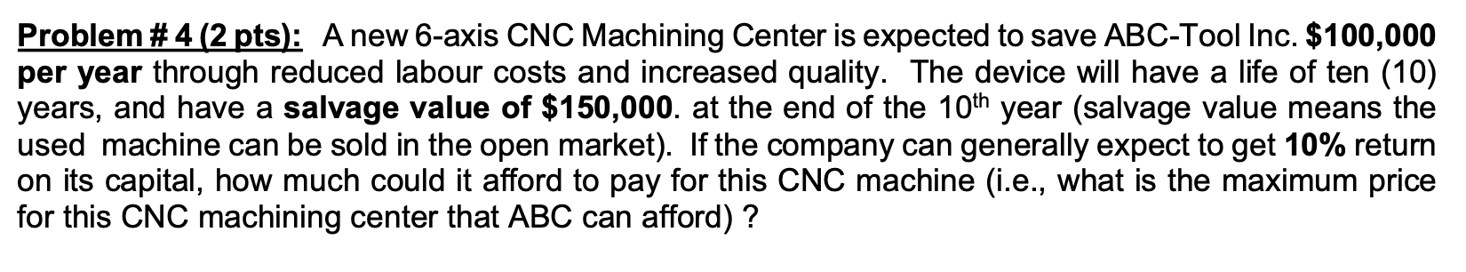 Solved Problem # 4 (2 ﻿pts): A new 6-axis CNC Machining | Chegg.com