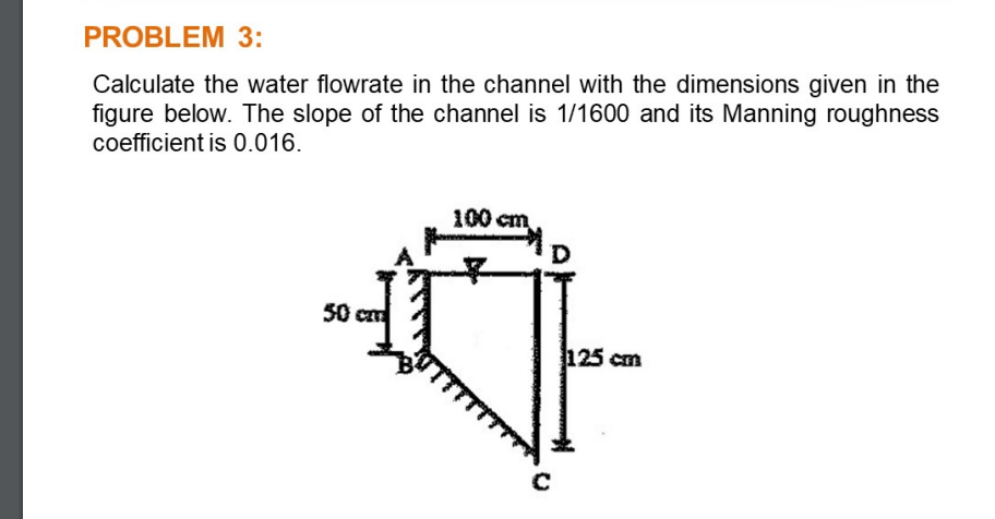 Solved PROBLEM 3: Calculate the water flowrate in the | Chegg.com