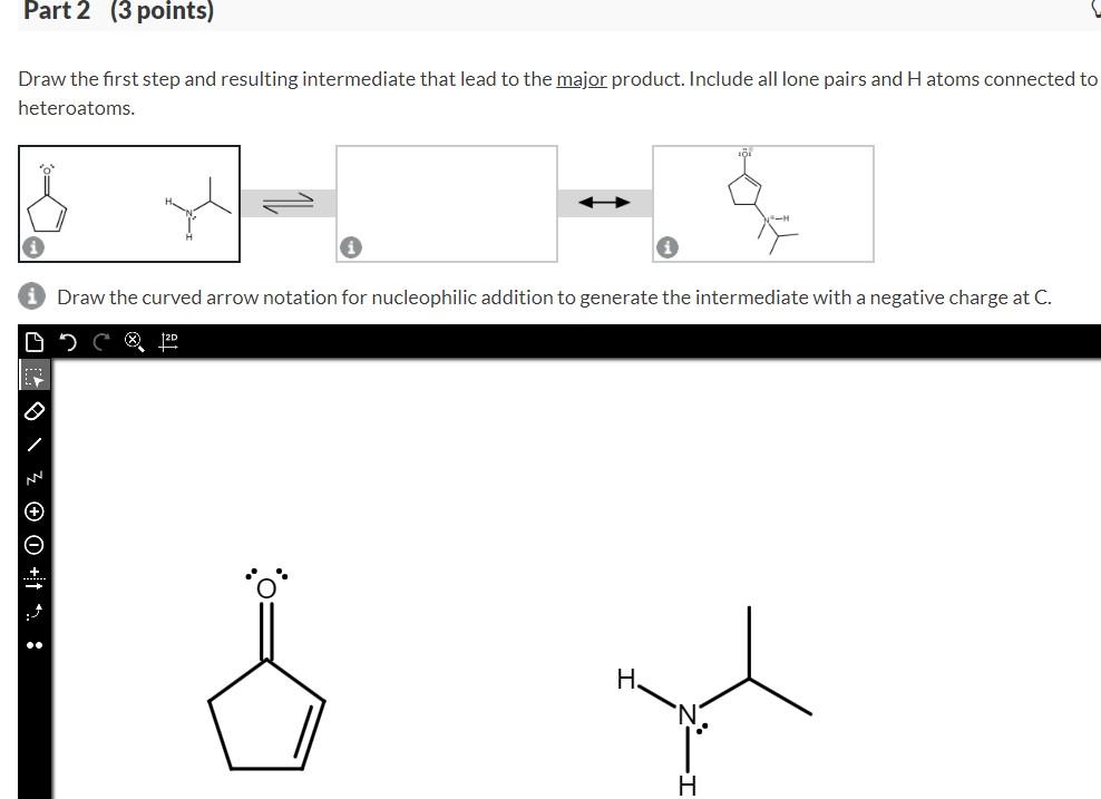 Solved Draw the first step and resulting intermediate that | Chegg.com