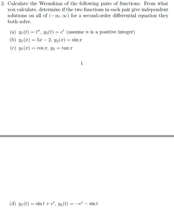 Solved 2. Calculate the Wronskian of the following pairs of | Chegg.com