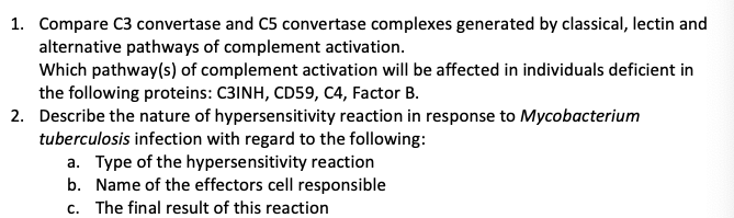 Solved 1. Compare C3 convertase and C5 convertase complexes | Chegg.com