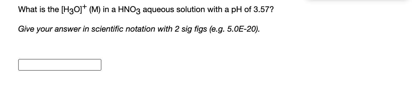 Solved What is the [H30]+ (M) in a HNO3 aqueous solution | Chegg.com