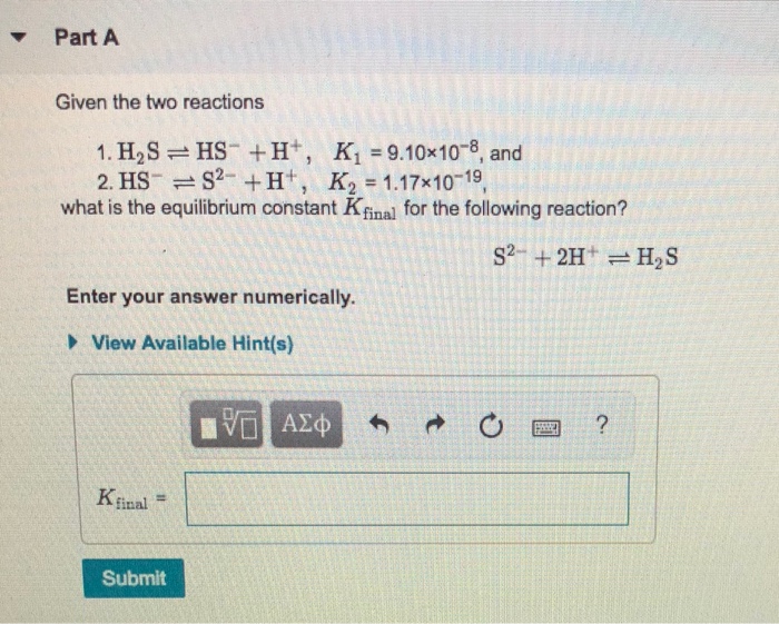 Solved Part A Given the two reactions l.H2S-HS-+H+, | Chegg.com