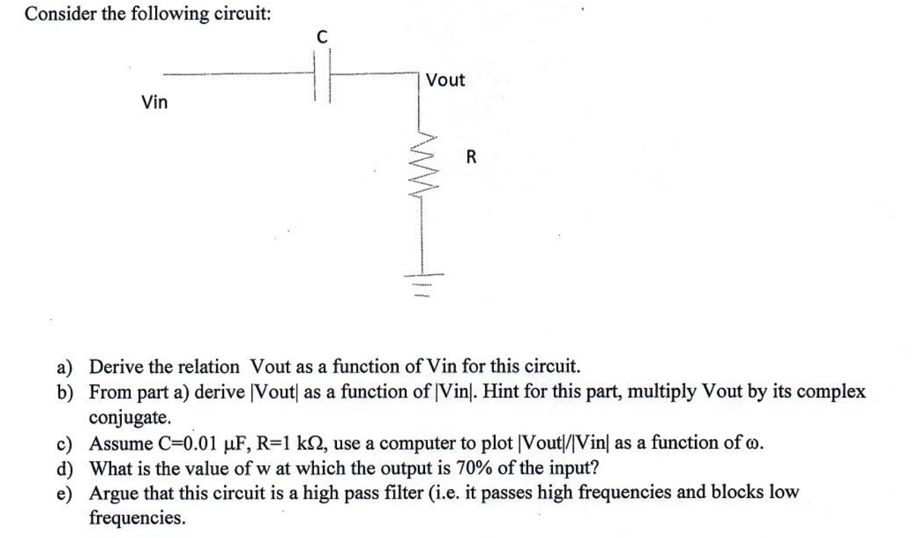 Solved Consider the following circuit: Vout Vin a) Derive | Chegg.com