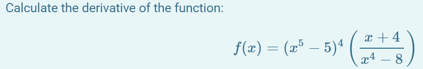 Solved Calculate the derivative of the function: | Chegg.com