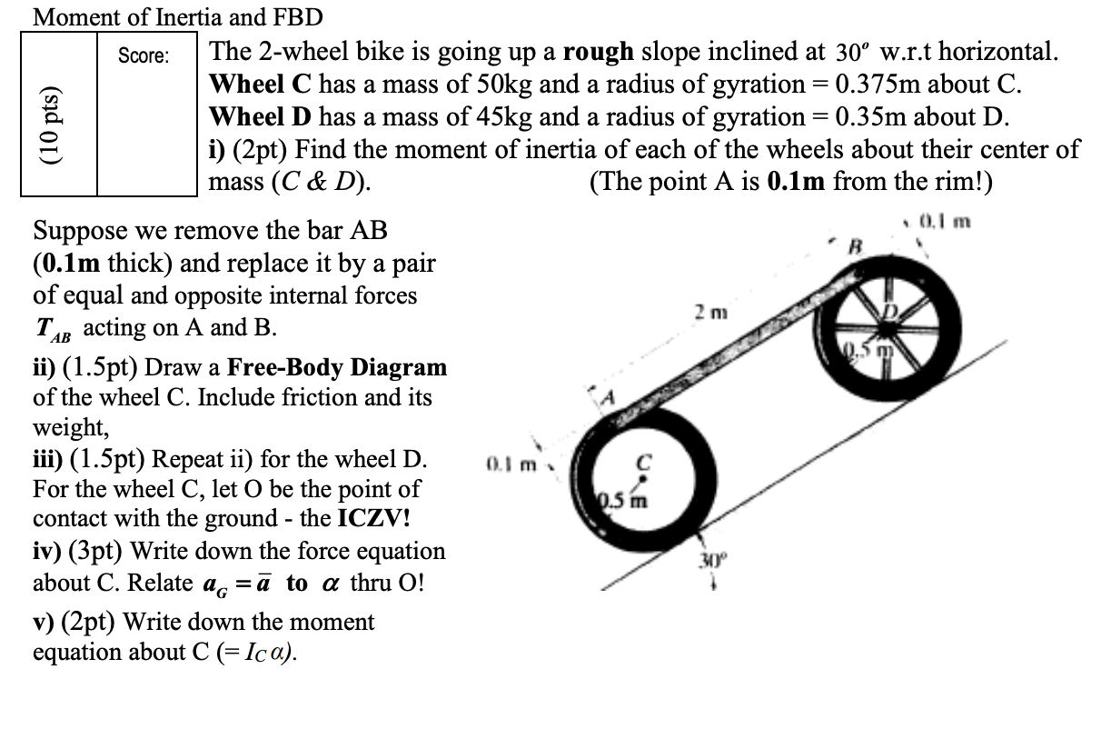 (10 pts) B Moment of Inertia and FBD Score: The | Chegg.com