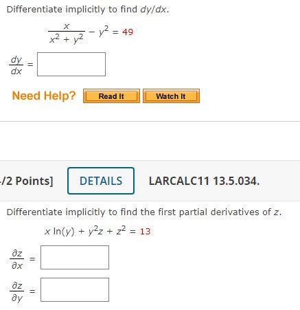 Solved Differentiate implicitly to find dy/dx. x2+y2x−y2=49 | Chegg.com