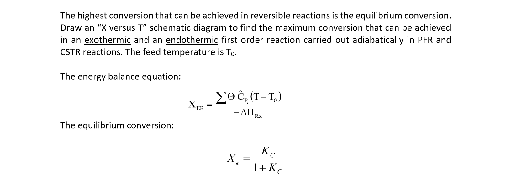 The highest conversion that can be achieved in | Chegg.com