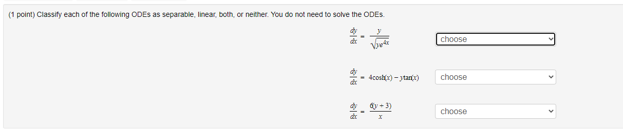 Solved (1 point) Classify each of the following ODEs as | Chegg.com