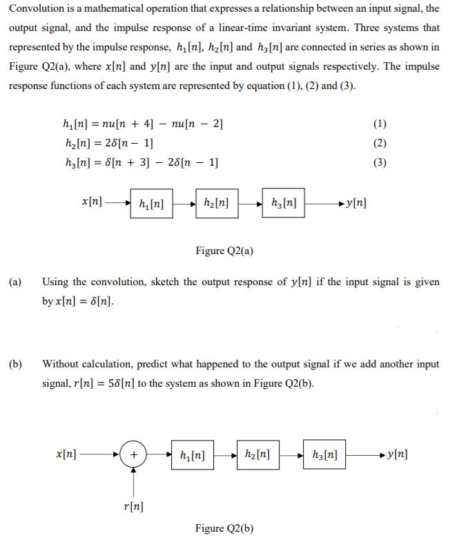Solved Convolution is a mathematical operation that | Chegg.com