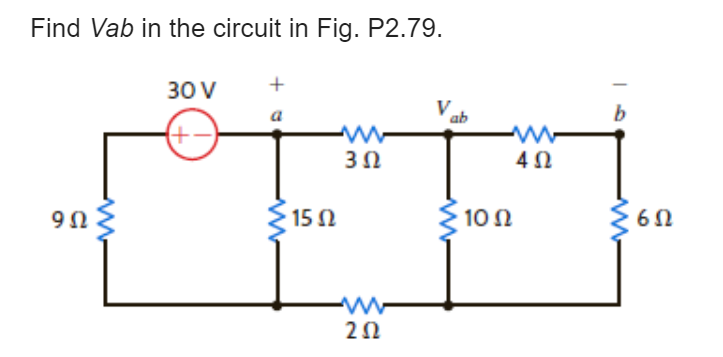 Solved Find Vab in the circuit in Fig. P2.79. 30V + ab b ( | Chegg.com