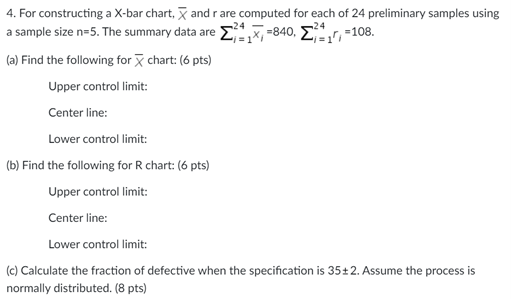 Solved 4. For constructing a X-bar chart, and rare computed | Chegg.com