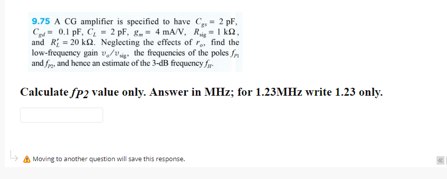 Solved 9.75 A CG amplifier is specified to have Cgs = 2 pF, | Chegg.com