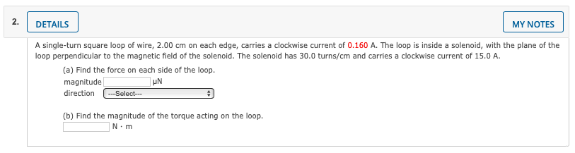 Solved 2. DETAILS MY NOTES A single-turn square loop of | Chegg.com
