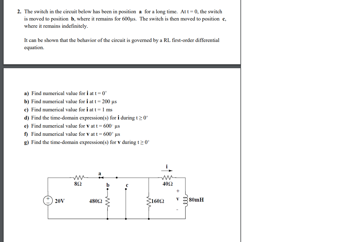 Solved 2. The switch in the circuit below has been in | Chegg.com
