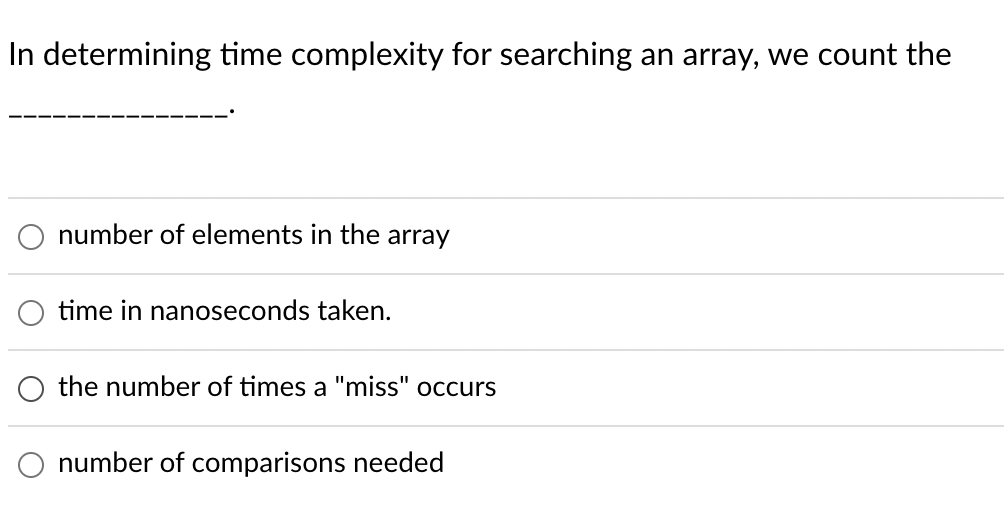Solved In determining time complexity for searching an | Chegg.com