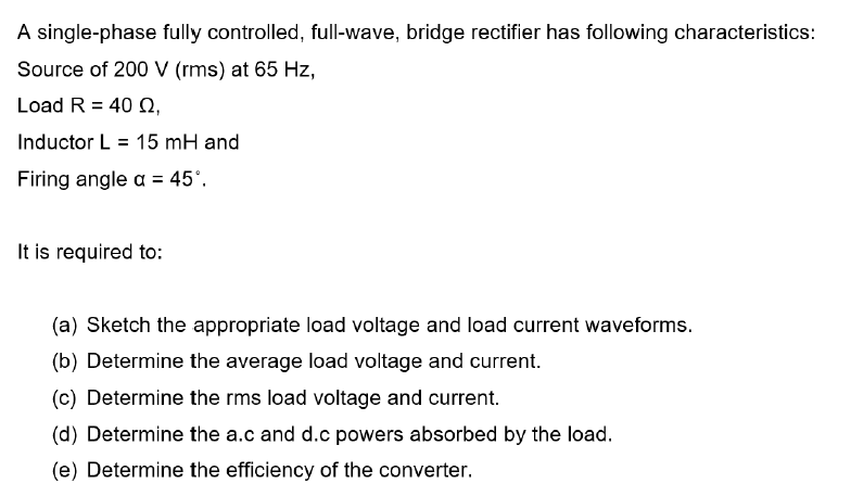 Solved A single-phase fully controlled, full-wave, bridge | Chegg.com