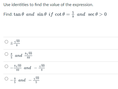 Solved Use identities to find the value of the expression. | Chegg.com
