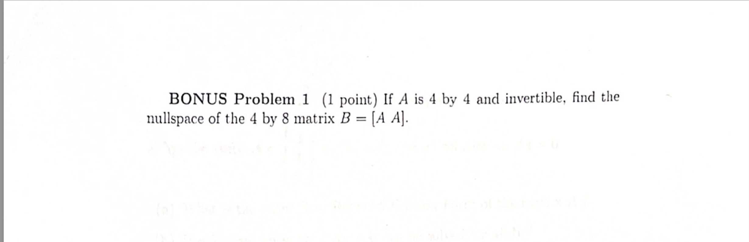 Solved BONUS Problem 1 (1 point) If A is 4 by 4 and | Chegg.com