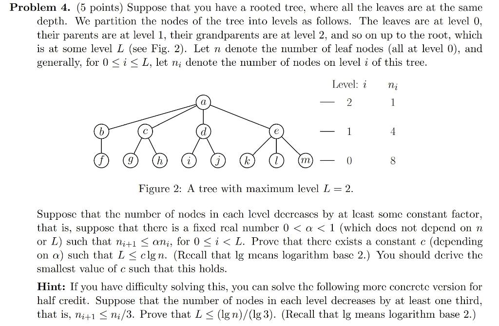 Problem 4. (5 points) Suppose that you have a rooted | Chegg.com