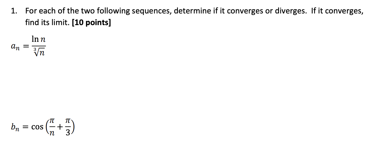 Solved 1. For each of the two following sequences, determine | Chegg.com