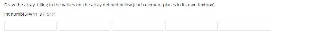 Solved Draw the array, filling in the values for the array | Chegg.com