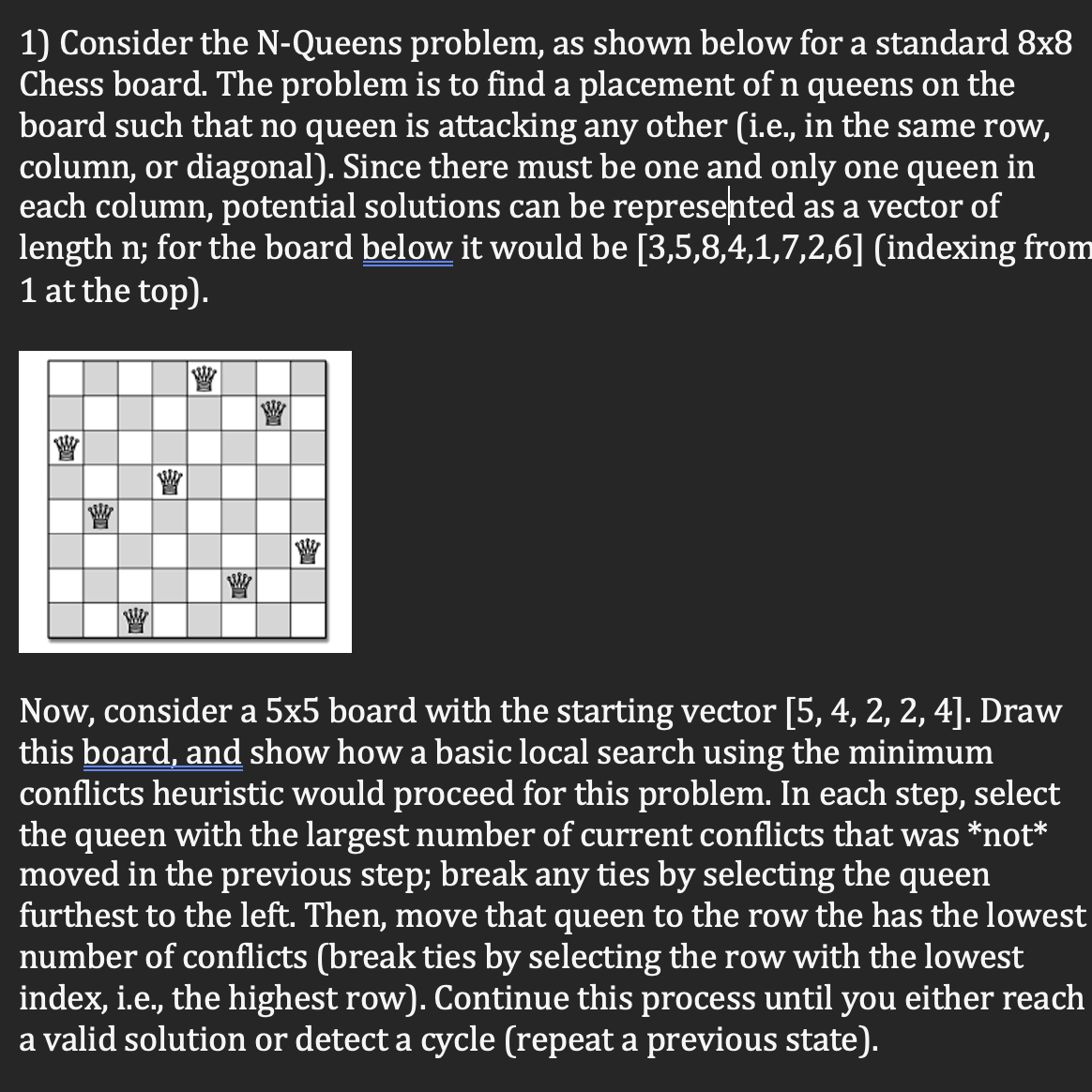 Solved 1) ﻿Consider the N-Queens problem, as shown below for | Chegg.com