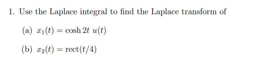 Solved 1. Use the Laplace integral to find the Laplace | Chegg.com