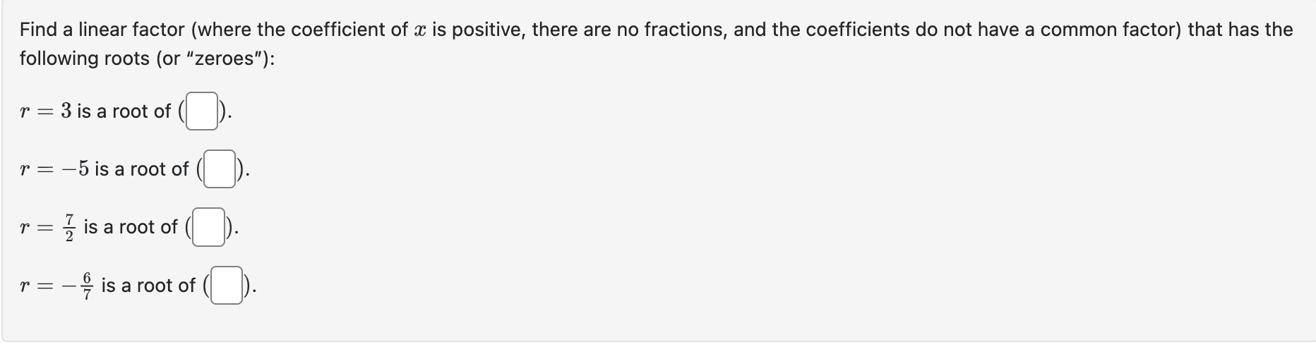 Solved Find a linear factor (where the coefficient of x is | Chegg.com