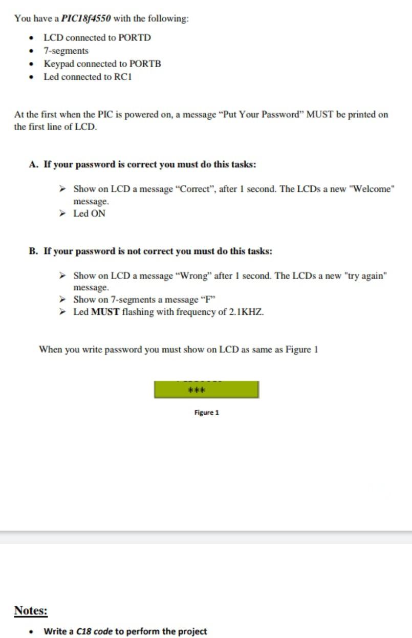 You Have A Pic18f4550 With The Following Lcd Chegg