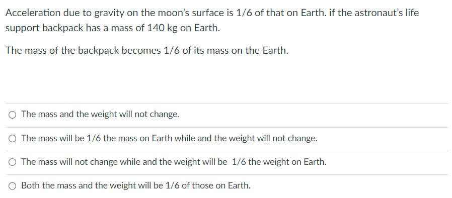 Solved Acceleration due to gravity on the moon's surface is | Chegg.com