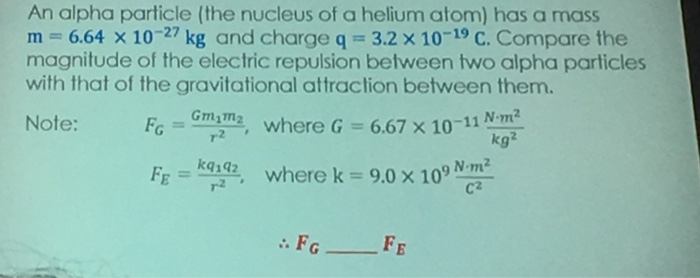Solved An alpha particle (the nucleus of a helium atom) has | Chegg.com