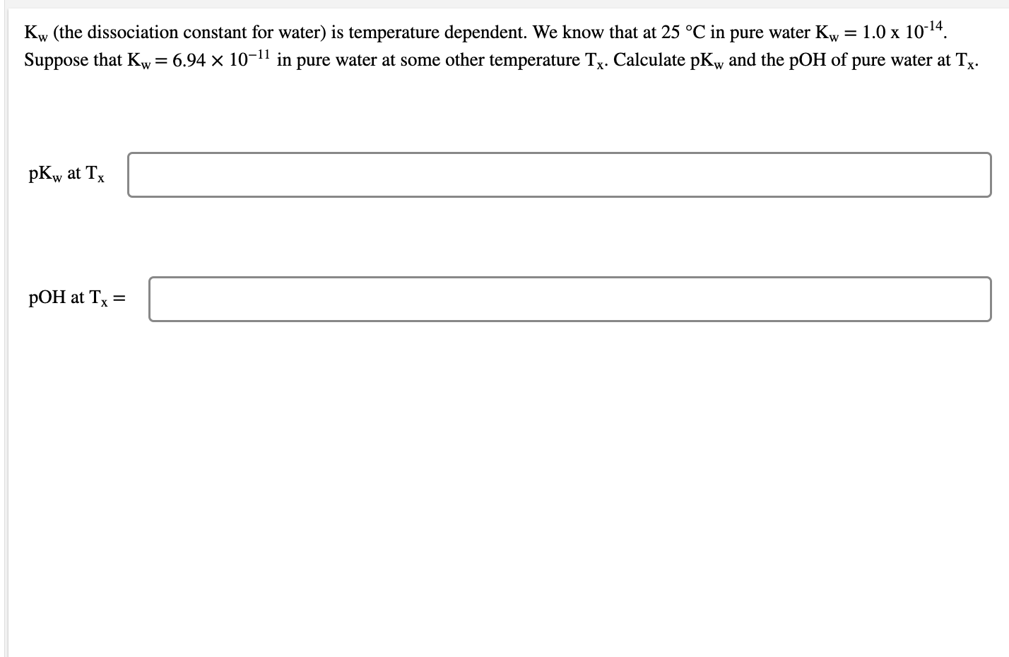 Solved Kw (the dissociation constant for water) is | Chegg.com